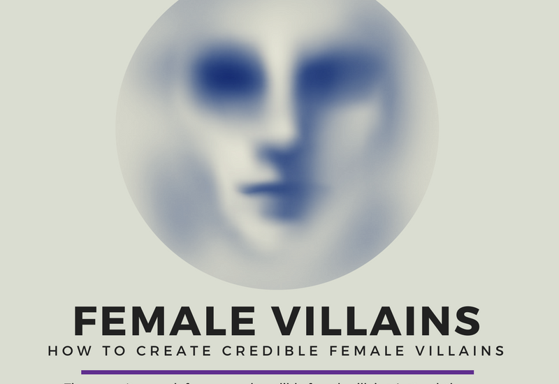 How To Create Credible Female Villains